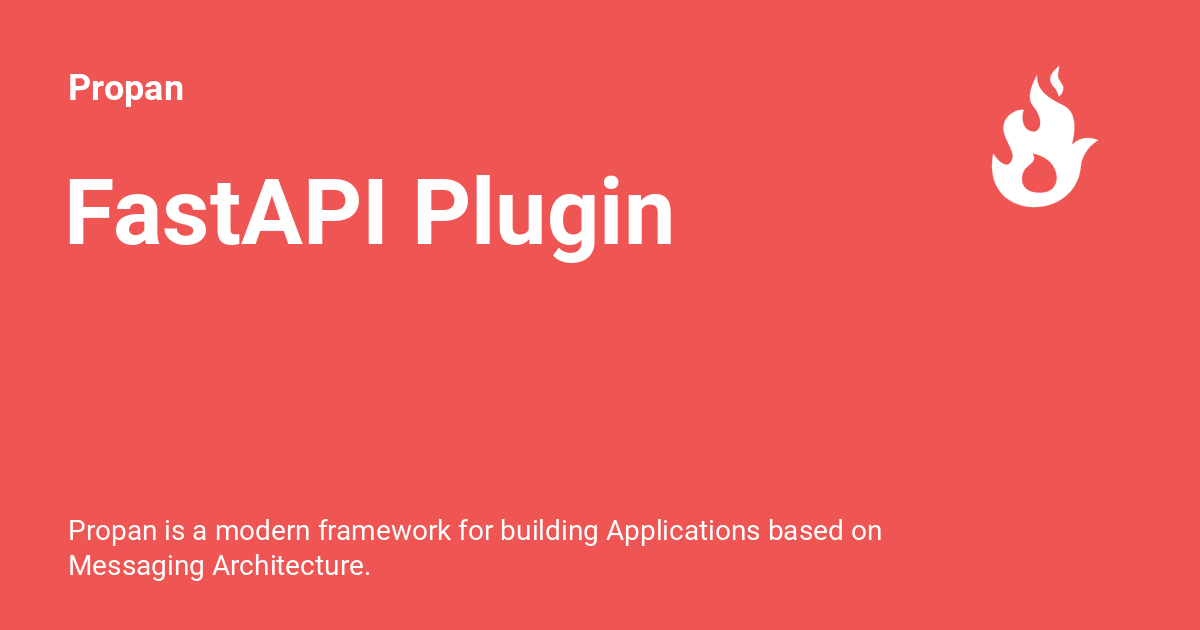 FastAPI Plugin - Propan
