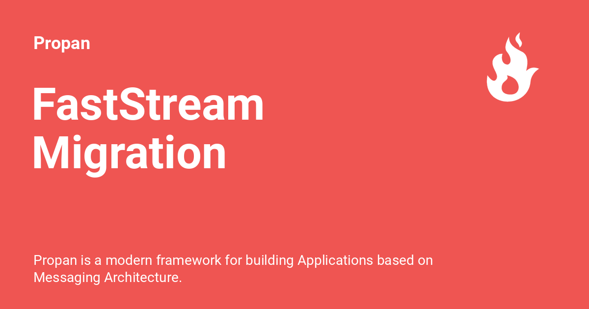 FastStream Migration - Propan